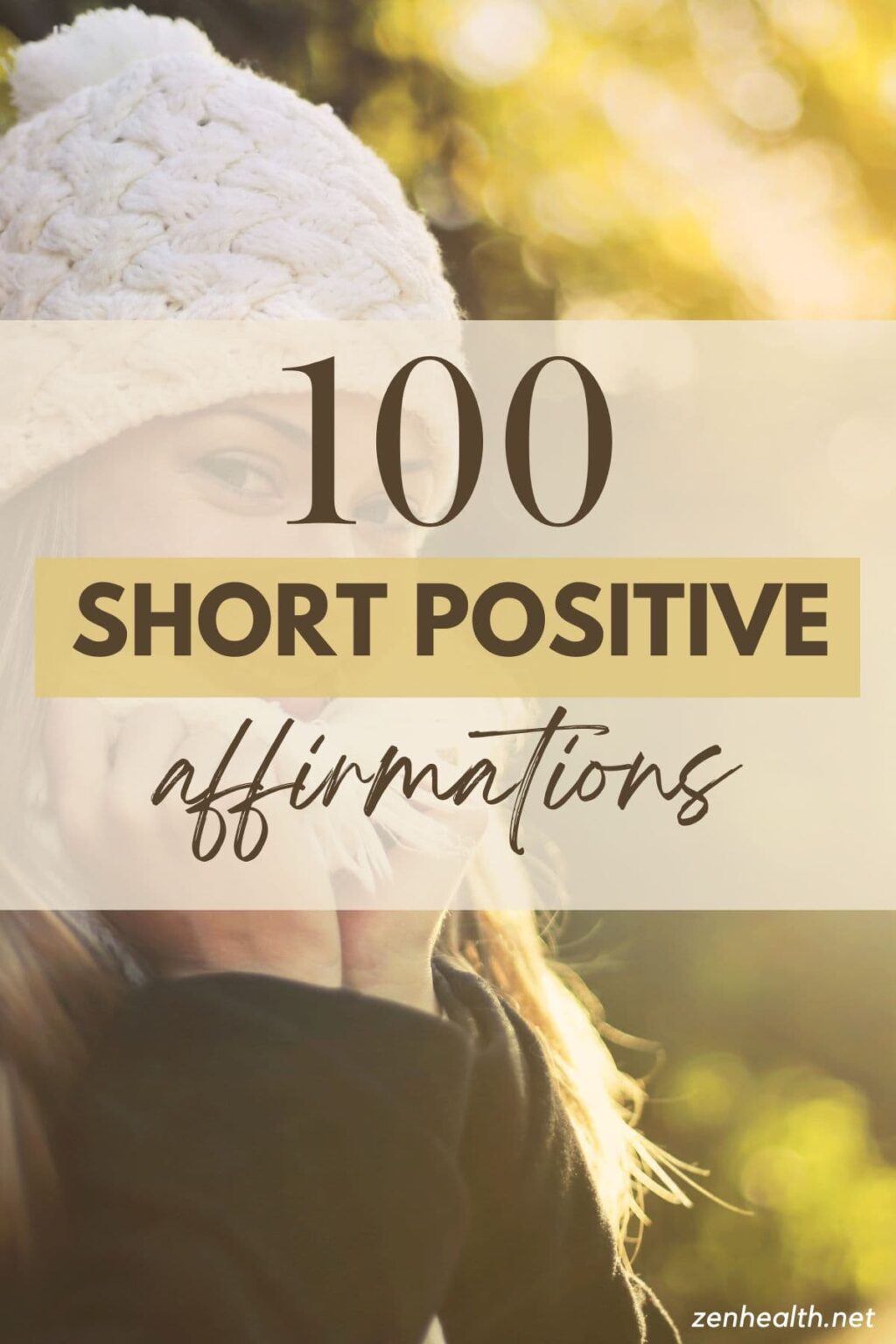 100 Short Positive Affirmations: Powerful and Simple - Zenhealth